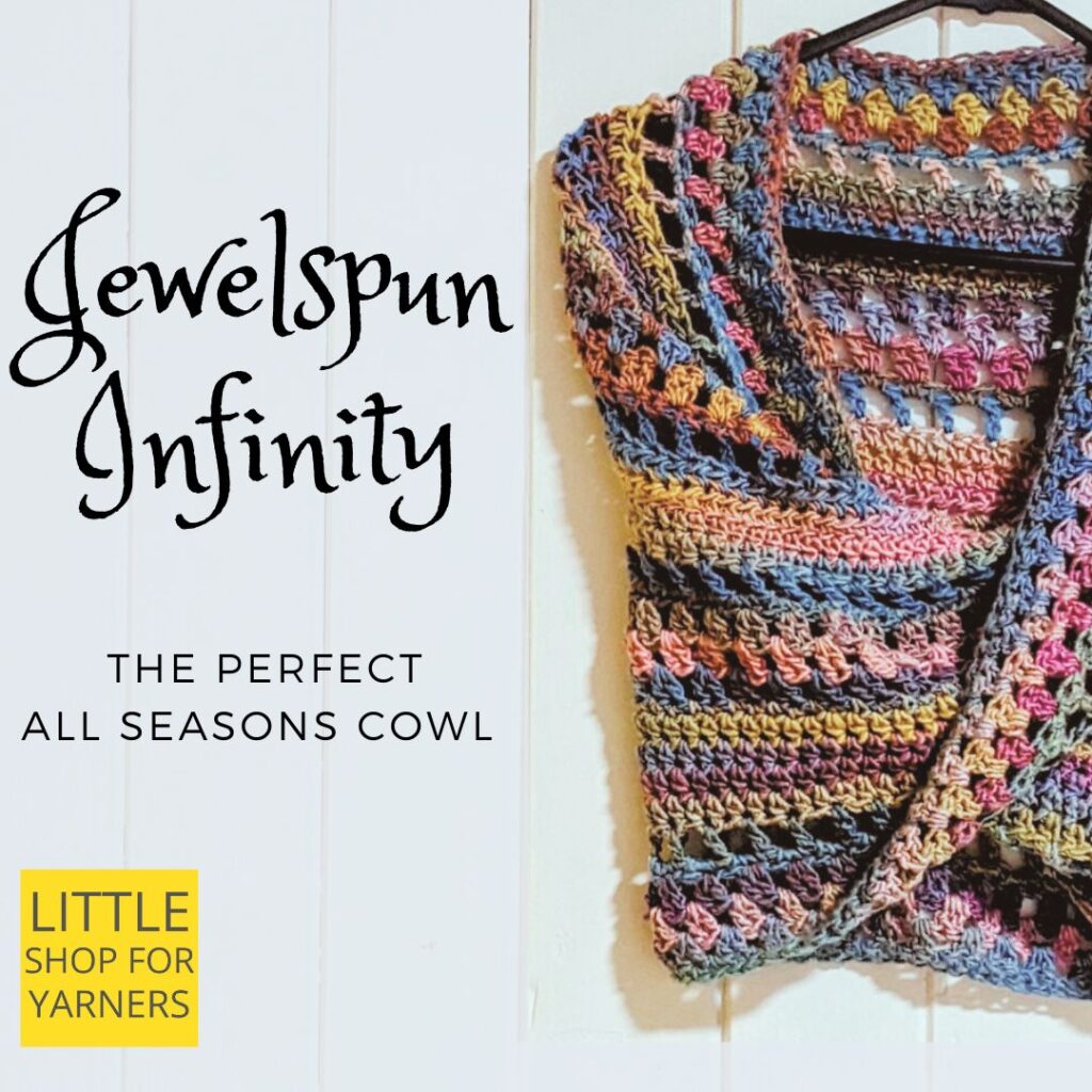 LSFY Jewelspun Infinity Cowl Crochet Pattern - Little Shop for Yarners